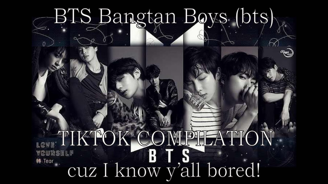 BTS Bangtan Boys (bts) Tiktok Compilation Cuz I know y’all bored! - YouTube