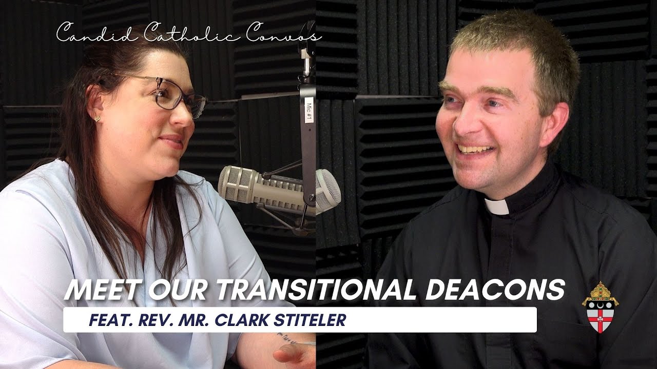 Meet Our Transitional Deacons - feat. Rev. Mr. Clark Stiteler - YouTube