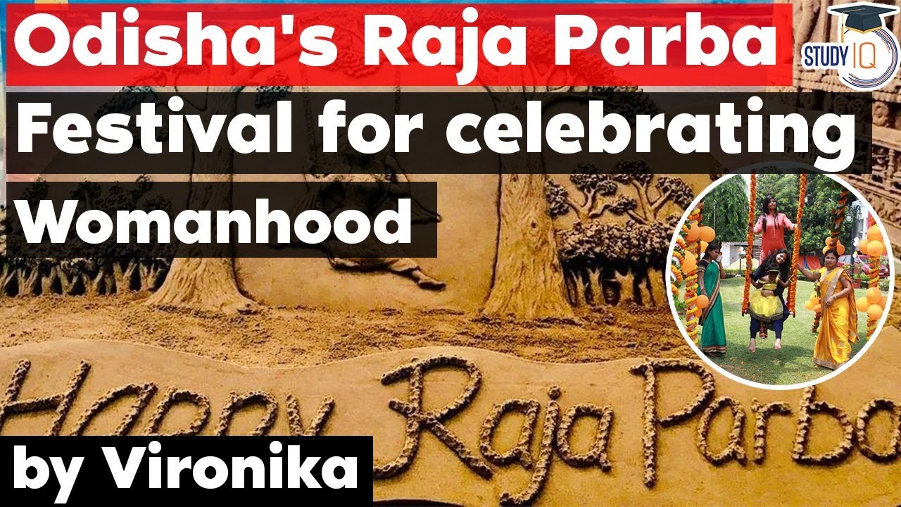 Raja Parba festival of Odisha for celebrating Womanhood - Current Affairs for UPSC, Odisha PCS ...