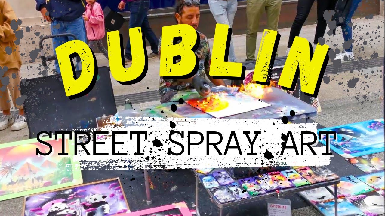 Dublin, STREET SPRAY PAINT By an Amazing Street Artist. (DUBLIN IRELAND ...
