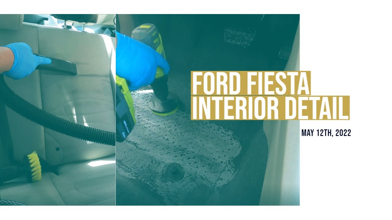 2016 Ford Fiesta Interior Detail and Clean Up! - YouTube