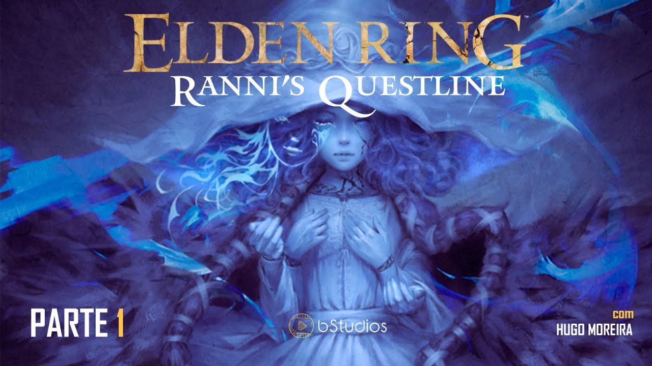 ELDEN RING || QUEST DA RANNI THE WITCH || GUIA COMPLETO - STEP BY STEP ...
