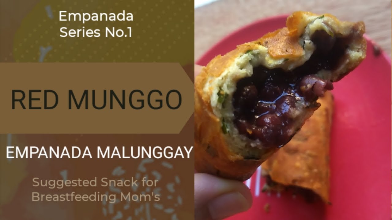 HOW TO MAKE EMPANADA MALUNGGAY I RED MUNGGO SWEETENED FILLING I NO BAKE ...