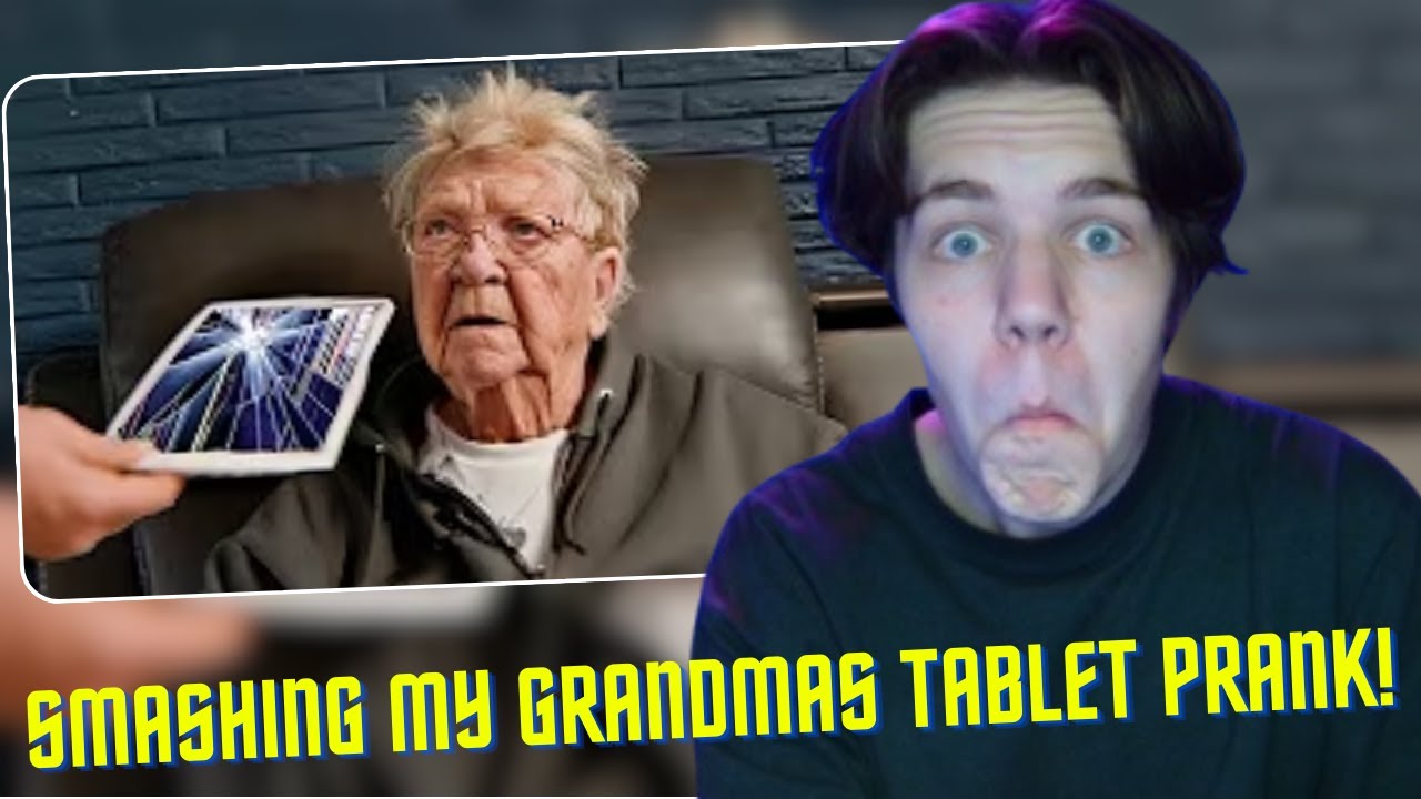SMASHING MY GRANDMA'S TABLET PRANK! (REACTION) - YouTube