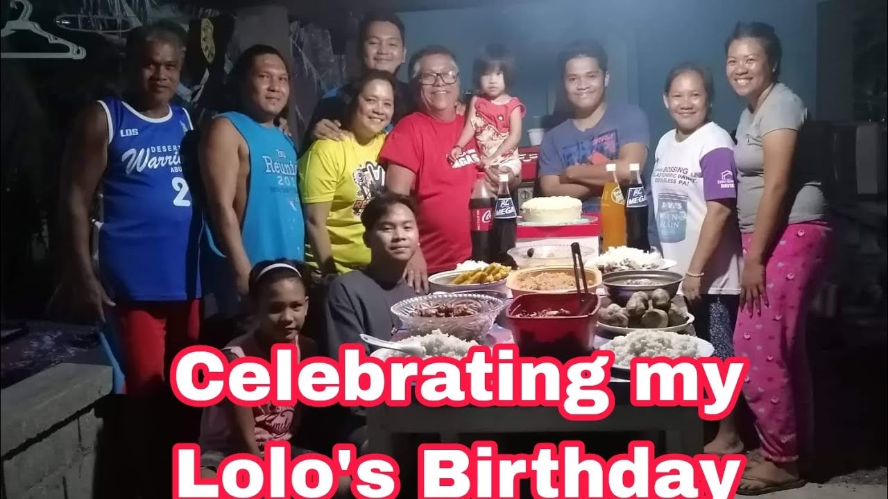 Celebrating my Lolo's Birthday - YouTube