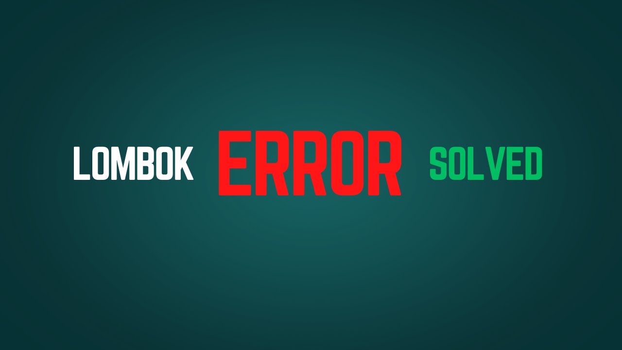 Lombok Issue Solved 💯 Lombok Error Lombok Not Detecting Spring