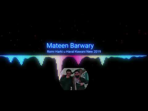 Romi Harki o Haval Kawani New 2019 full dozala