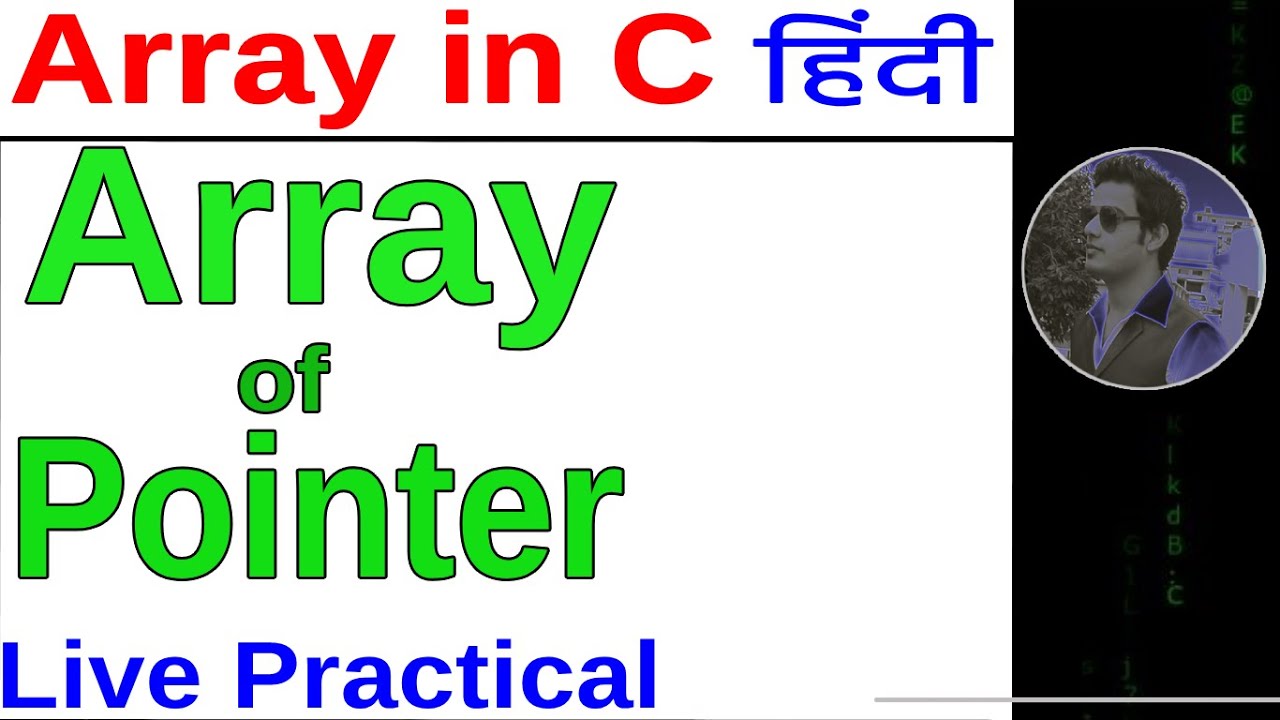 Array Of Pointer In C In Hindi Live Practical Youtube