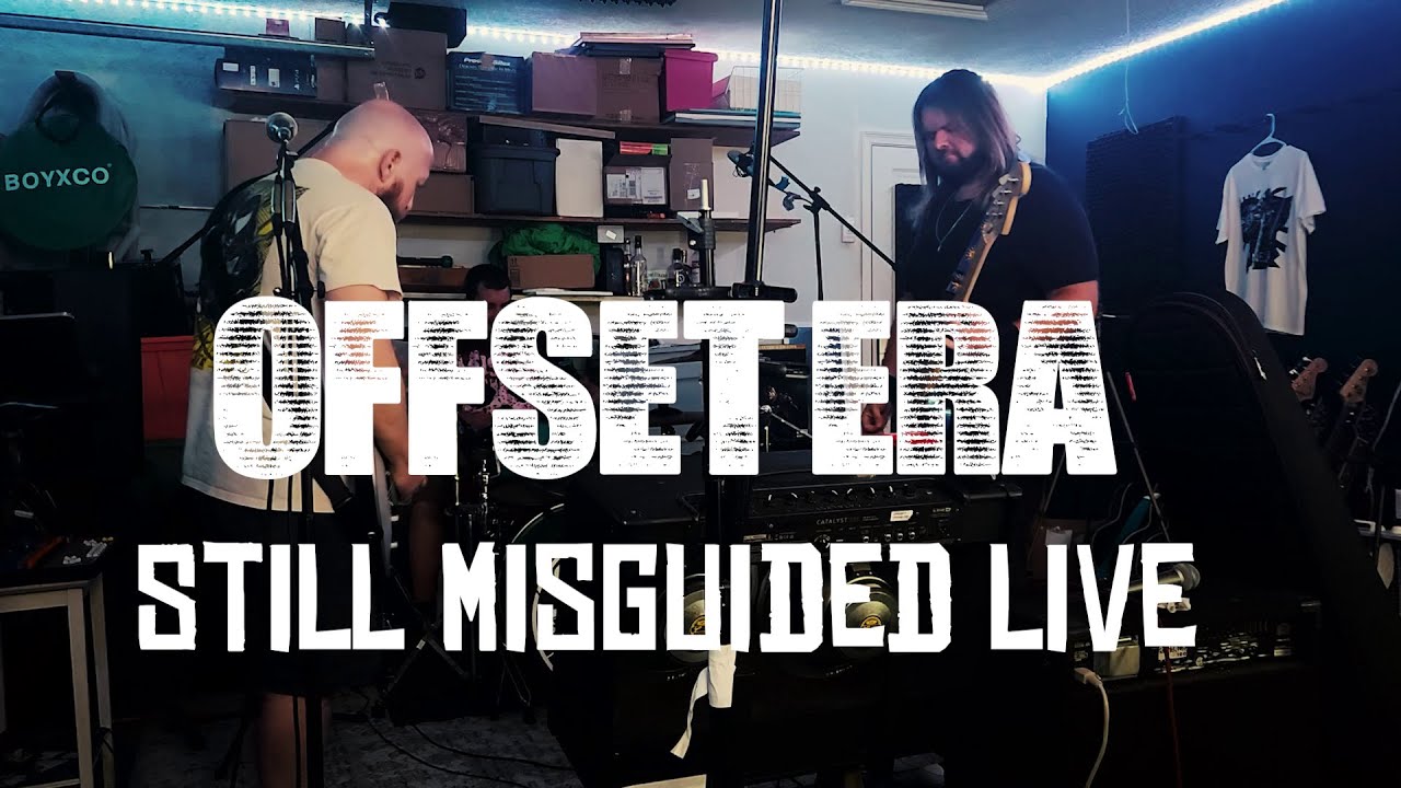 Offset Era - Still Misguided - Live Studio Performance - YouTube