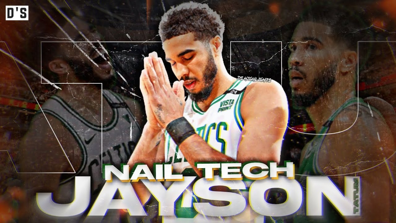 Jayson Tatum Mix - "Nail Tech" ft. Jack Harlow #JPDCOMP3 - YouTube