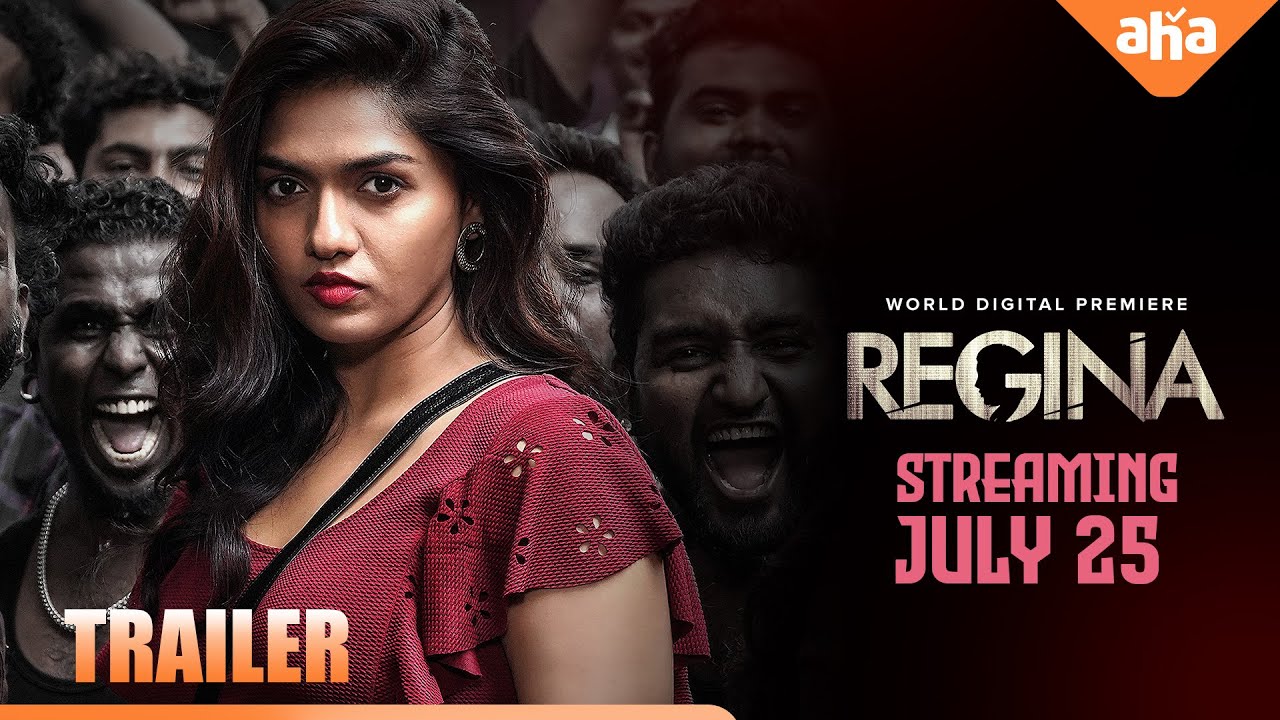 Regina - Trailer | Streaming July 25 | Sunaina | Domin D Silva ...