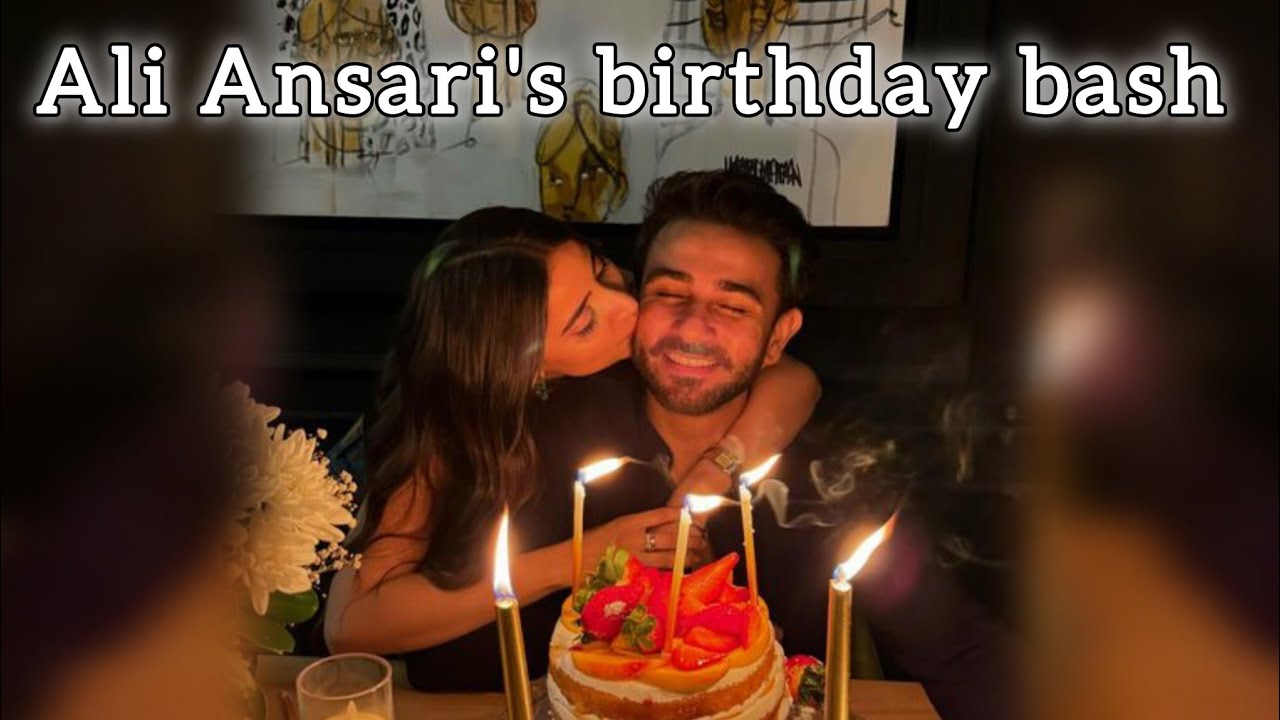 Ali Ansari's birthday bash with Saboor Aly | Kinza Hashmi, Minal Khan ...