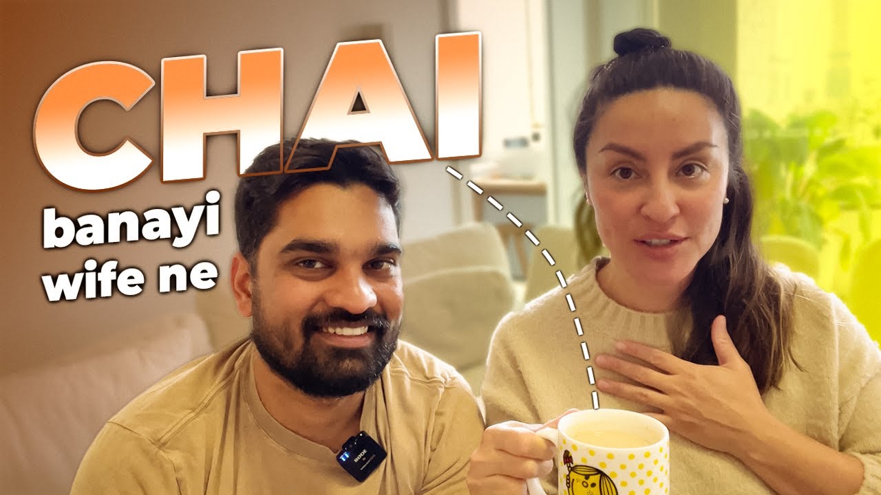 Meri Australian wife ne banayi Chai | Chai Challenge | Daily Vlog - YouTube
