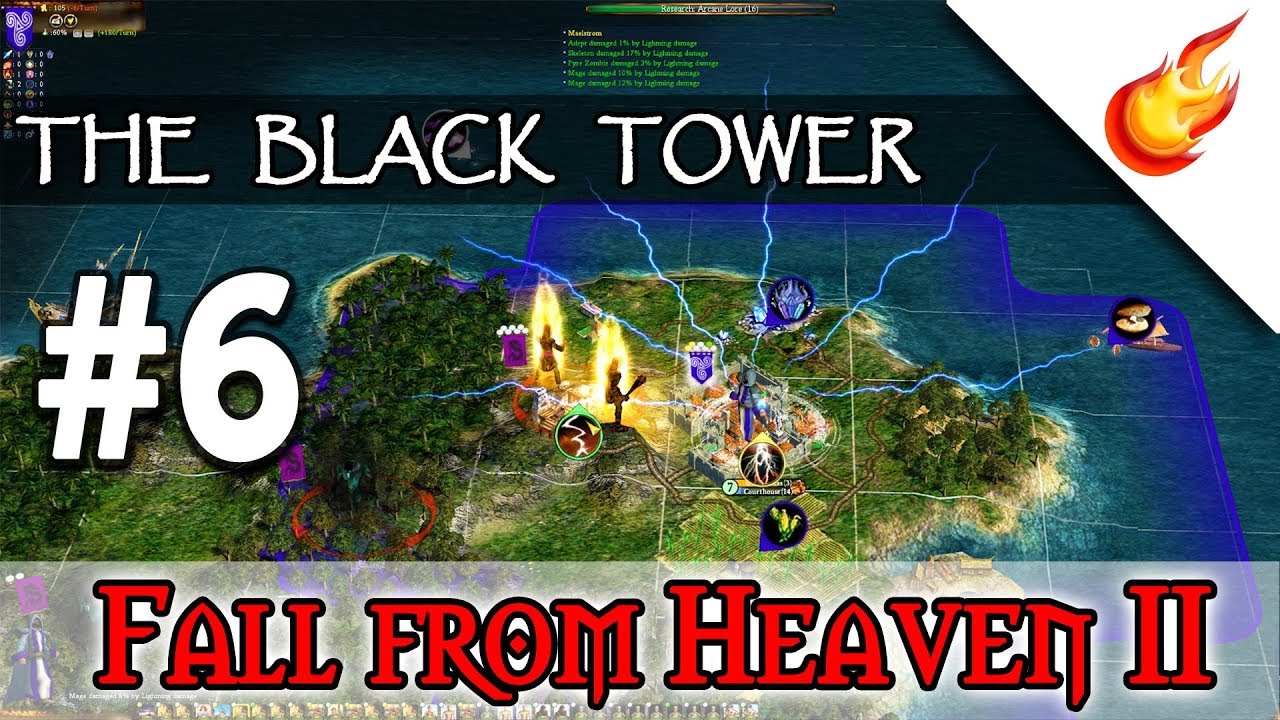 The Black Tower [Part 6] - FALL FROM HEAVEN 2 - Civilization IV Fantasy ...