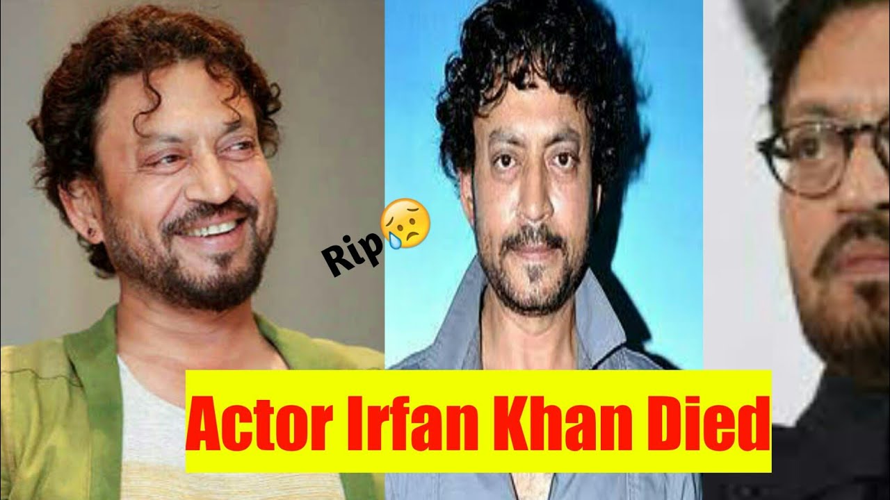 Actor Irfan Khan Death || irfan khan passed away Rip... irfan khan ...