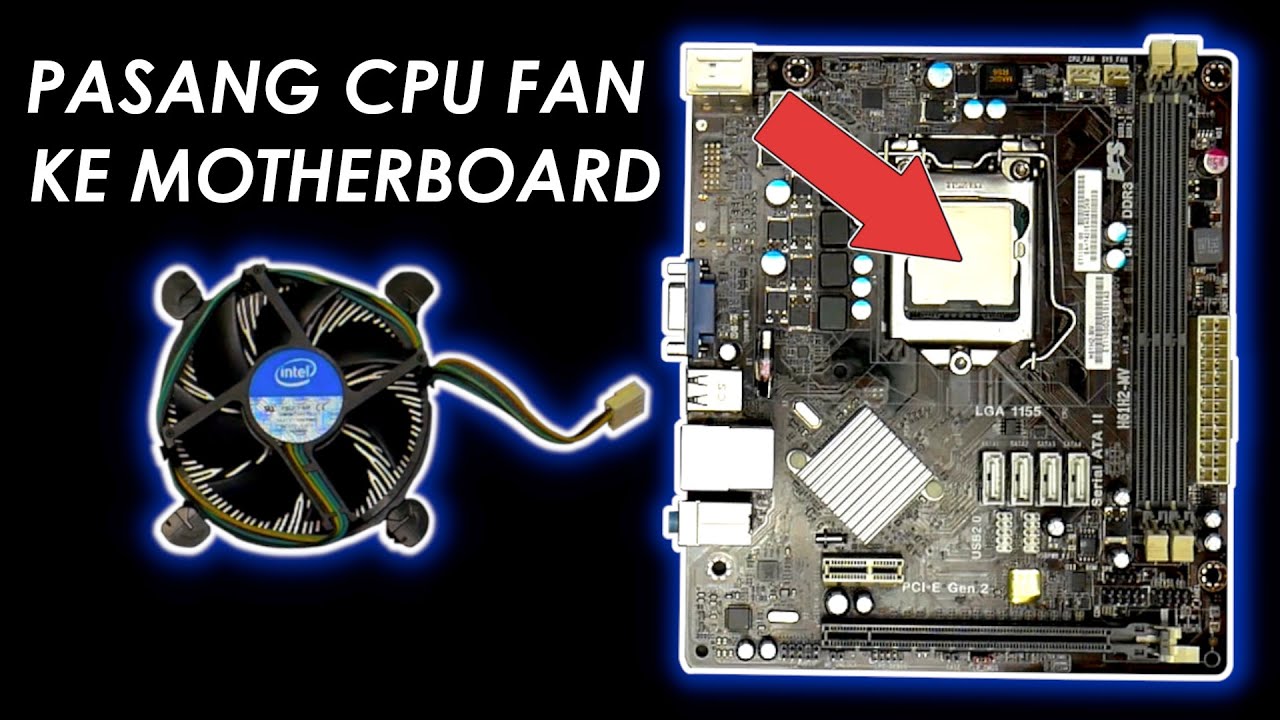 Cara Pasang CPU Fan pada Motherboard - No Talking - YouTube