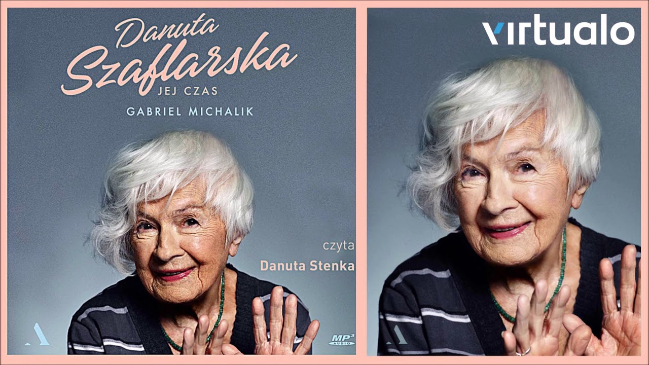 Gabriel Michalik "Danuta Szaflarska. Jej czas" audiobook. Czyta Danuta ...