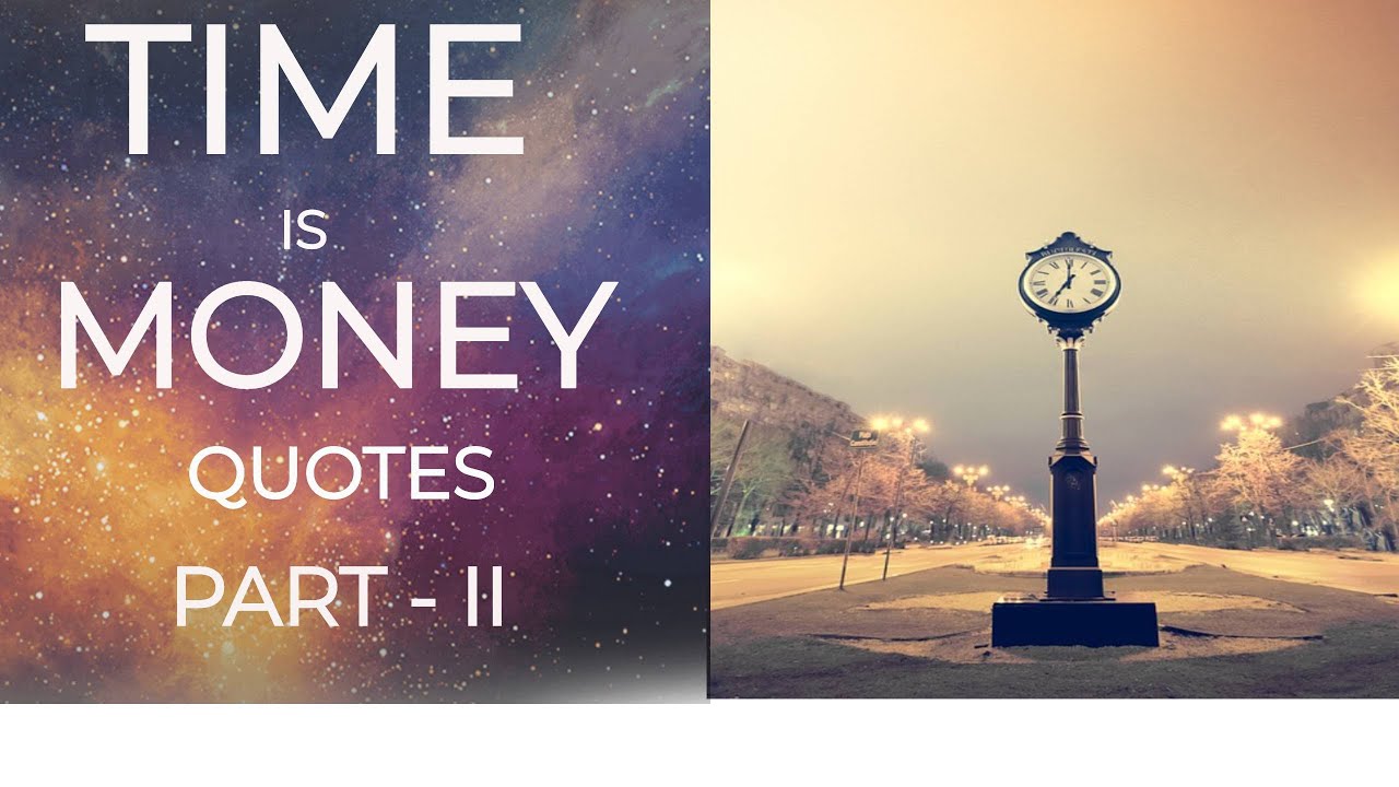 Time Is Everything|The Wisest Quotes About What Time Is|Listen To Most ...