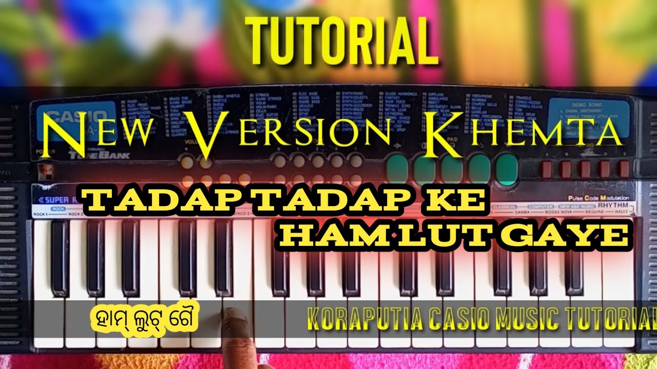 HUM LUT GAYE MIX KEMTA || KORAPUTIA CASIO MUSIC TUTORIAL #casiotutorial ...