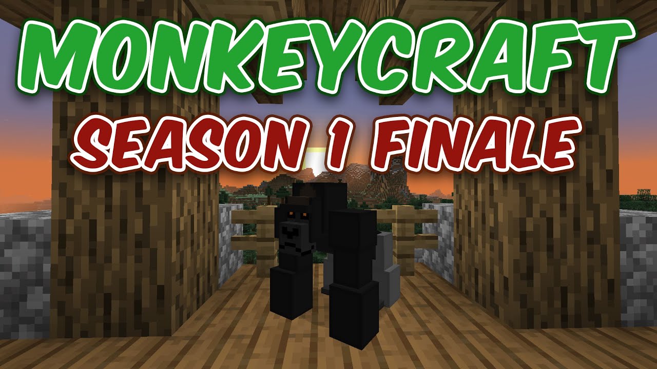 MonkeyCraft Season 1 Finale - YouTube