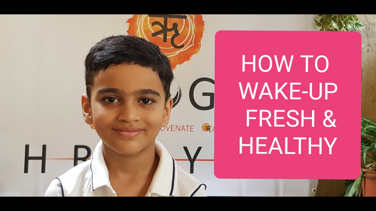 HOW TO WAKE UP - FRESH AND HEALTHY - YouTube