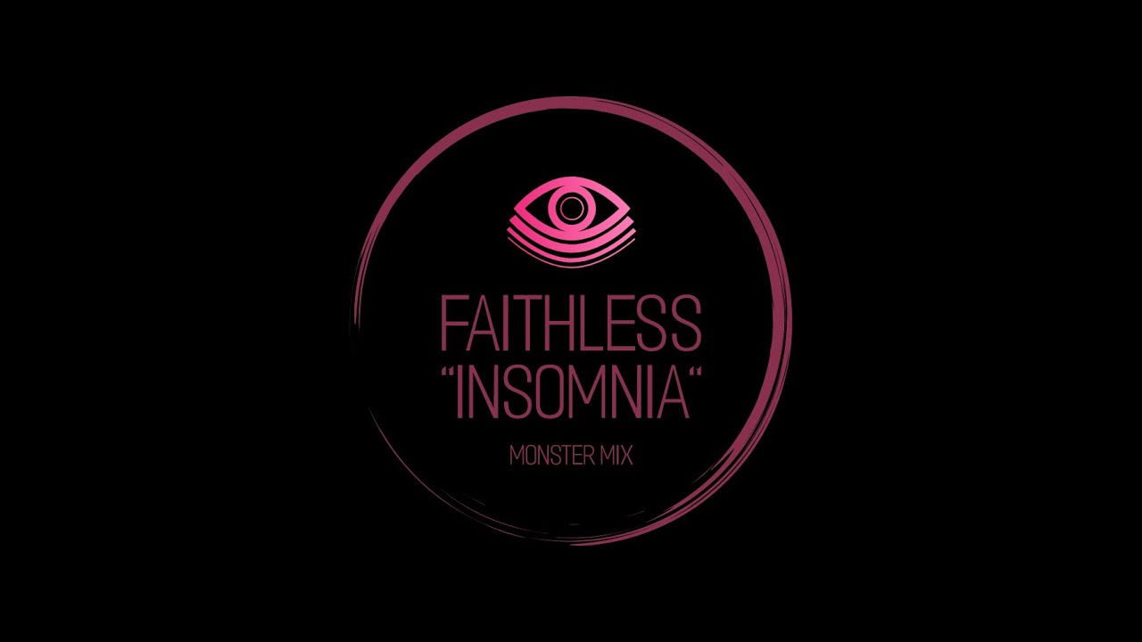 FAITHLESS ''Insomnia [Monster Mix]'' - YouTube