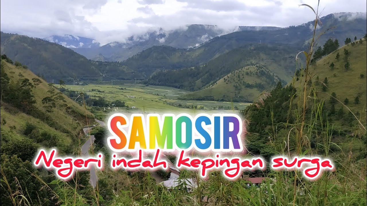 PULAU SAMOSIR - NEGERI INDAH KEPINGAN DARI SURGA - YouTube
