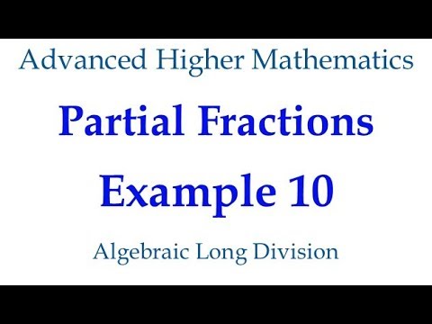 Partial Fractions Example 10 - Algebraic Long Division - YouTube