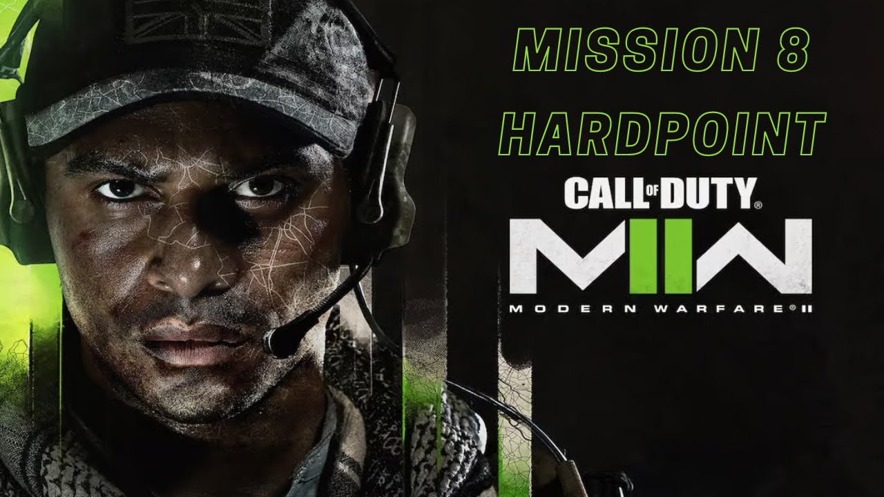 Call of Duty MW2 (2022) Campaign - Mission 8 "HARDPOINT" Mexico - YouTube