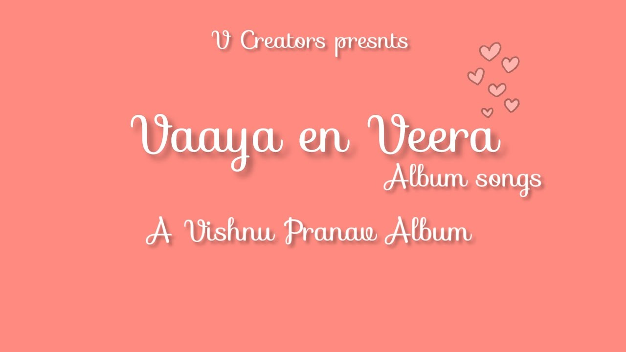 Vaaya En Veera Album song #albummusic #vcreators #vishnupranav # ...