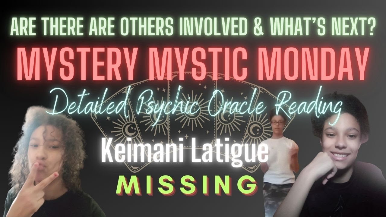 Pt. 2 KEI'MANI LATIGUE Detailed Energetic Reading | Mystery Mystic ...