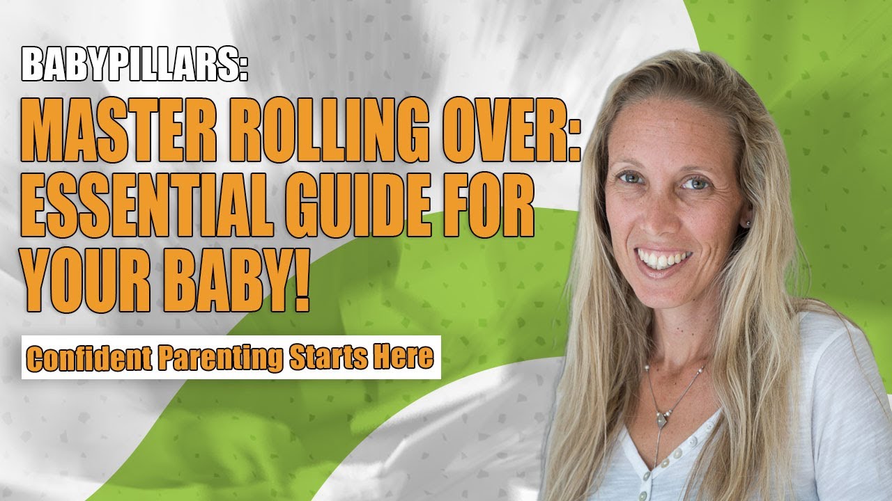 How to Help Your Baby Roll Over Correctly: Rolling Over Mastery for 3-6 ...