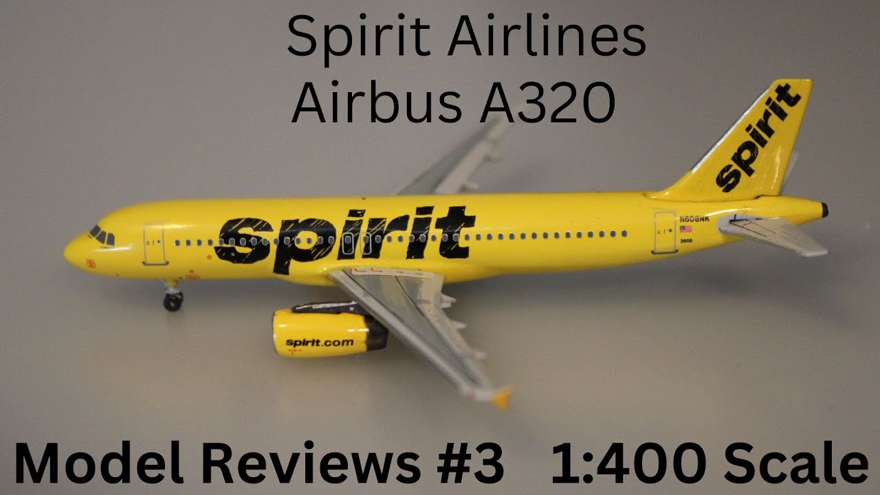 Spirit Airlines Airbus A320 1:400 Scale by Aeroclassics review! Model ...