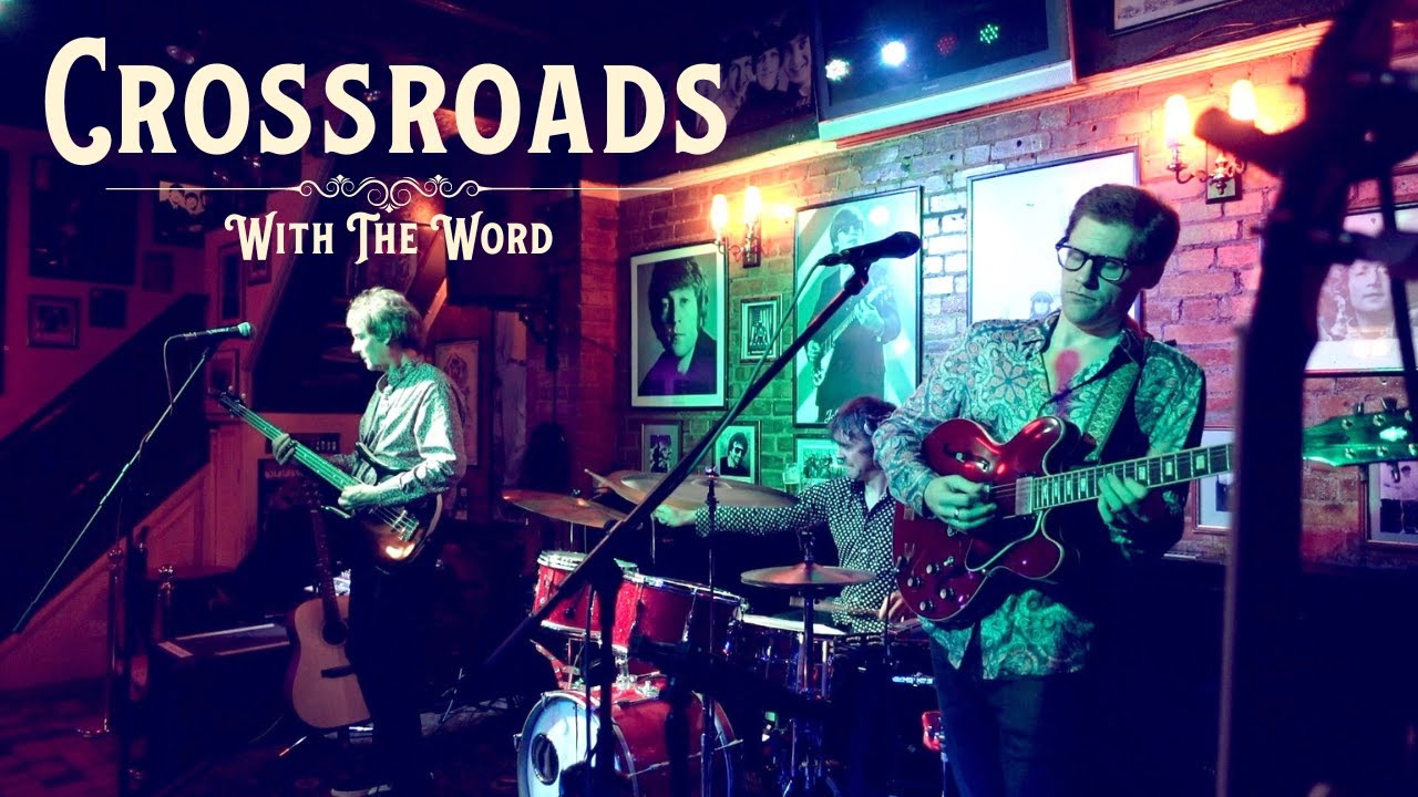 Crossroads (Live with The Word) - YouTube