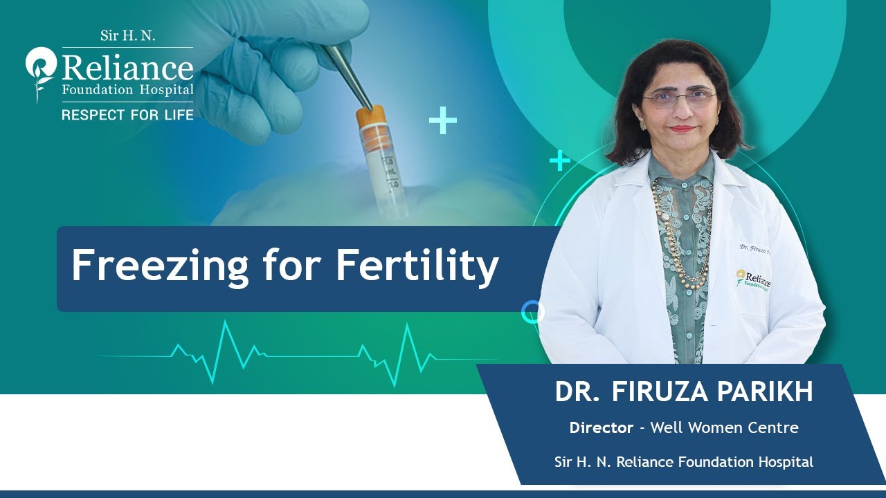 Freezing for Fertility | Dr. Firuza Parikh - YouTube