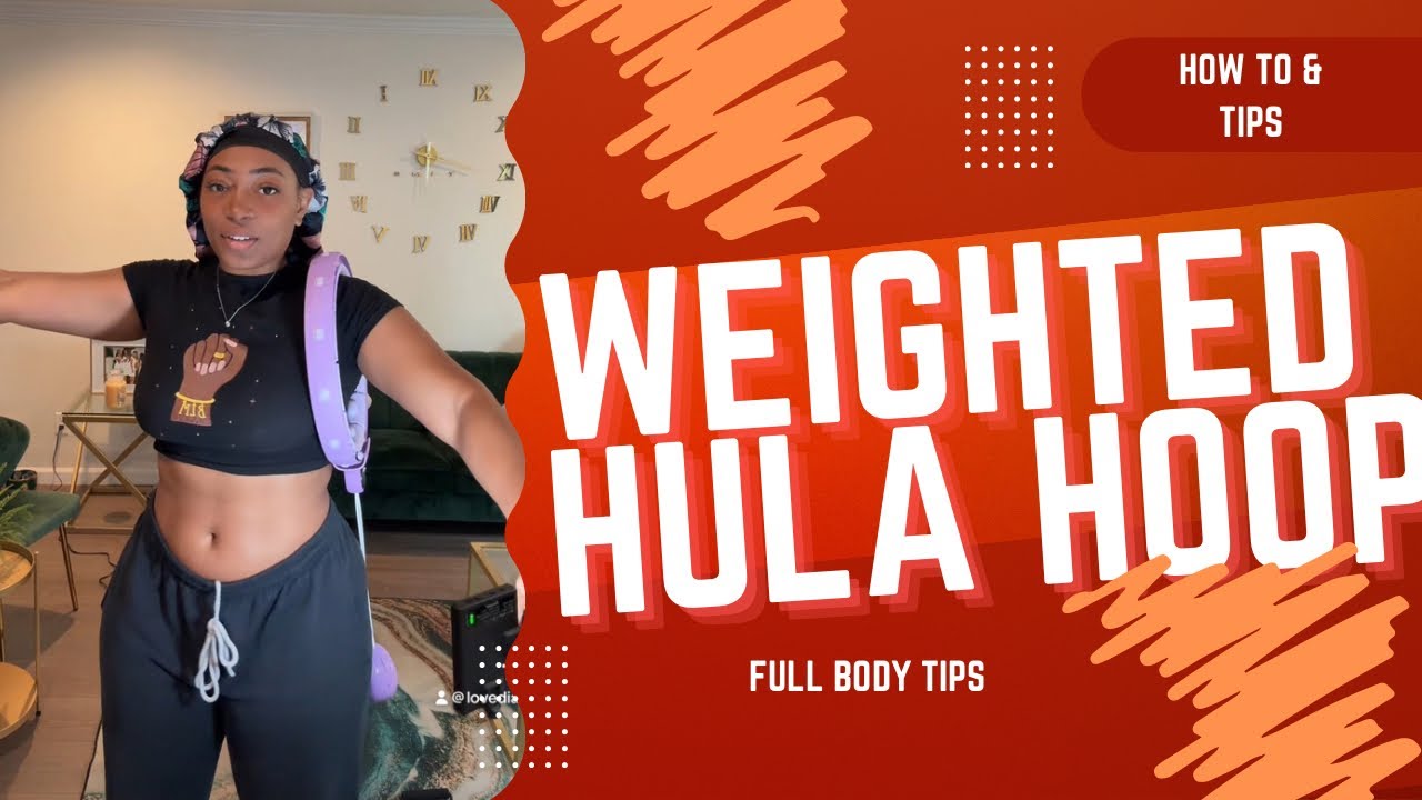 Weighted hula hoop full body workout tips #weightedhulahoop - YouTube