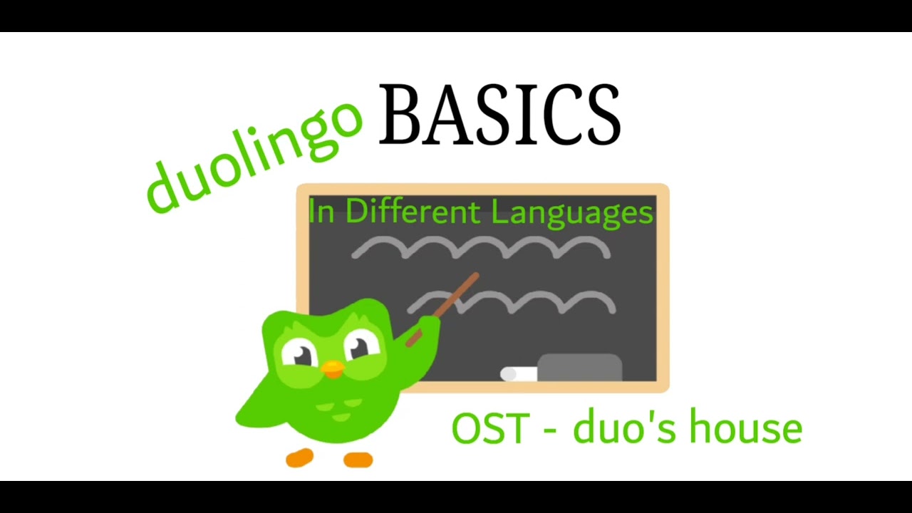 Duolingo Basics In Different Languages OST - duo's house - YouTube