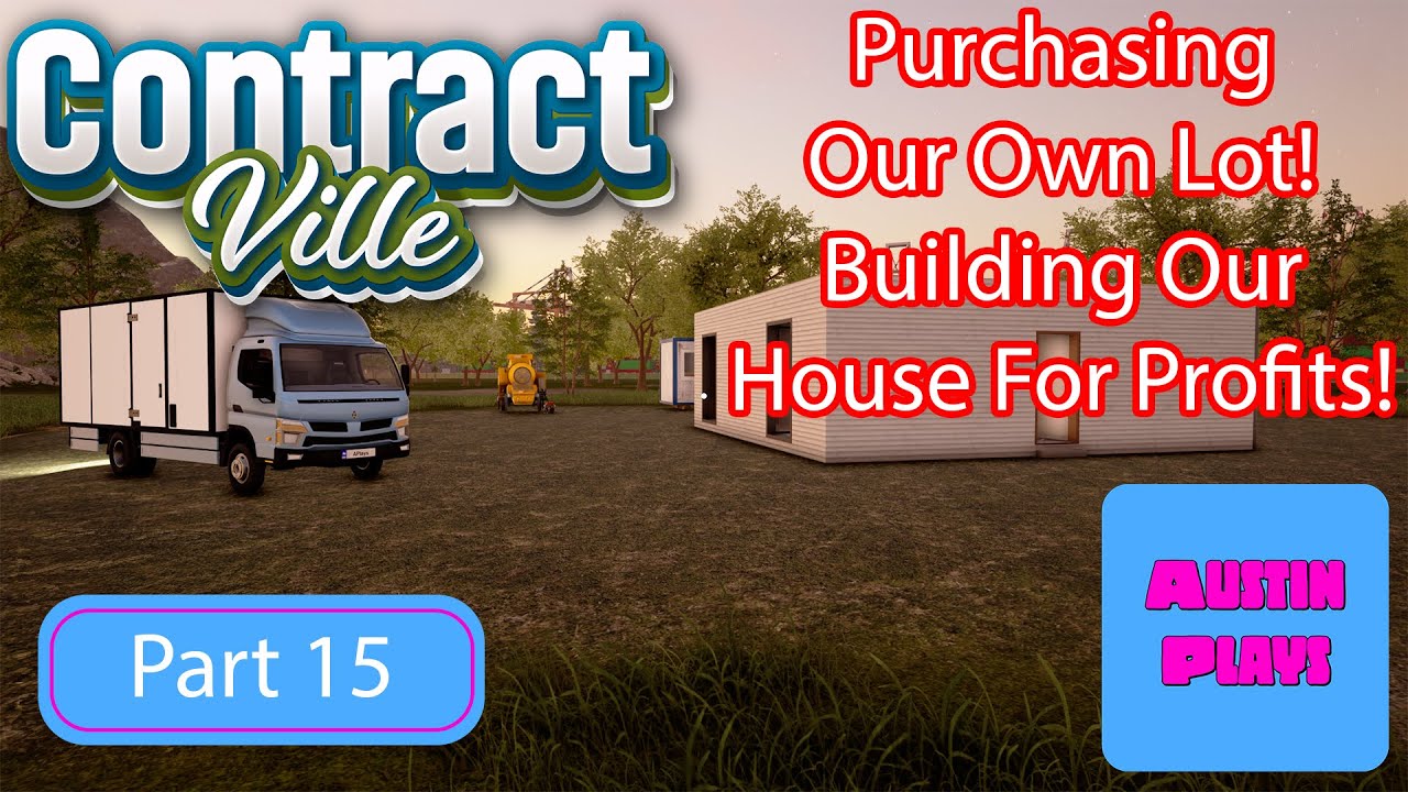 Buying Our First Property in ContractVille (Building a House for INSANE ...