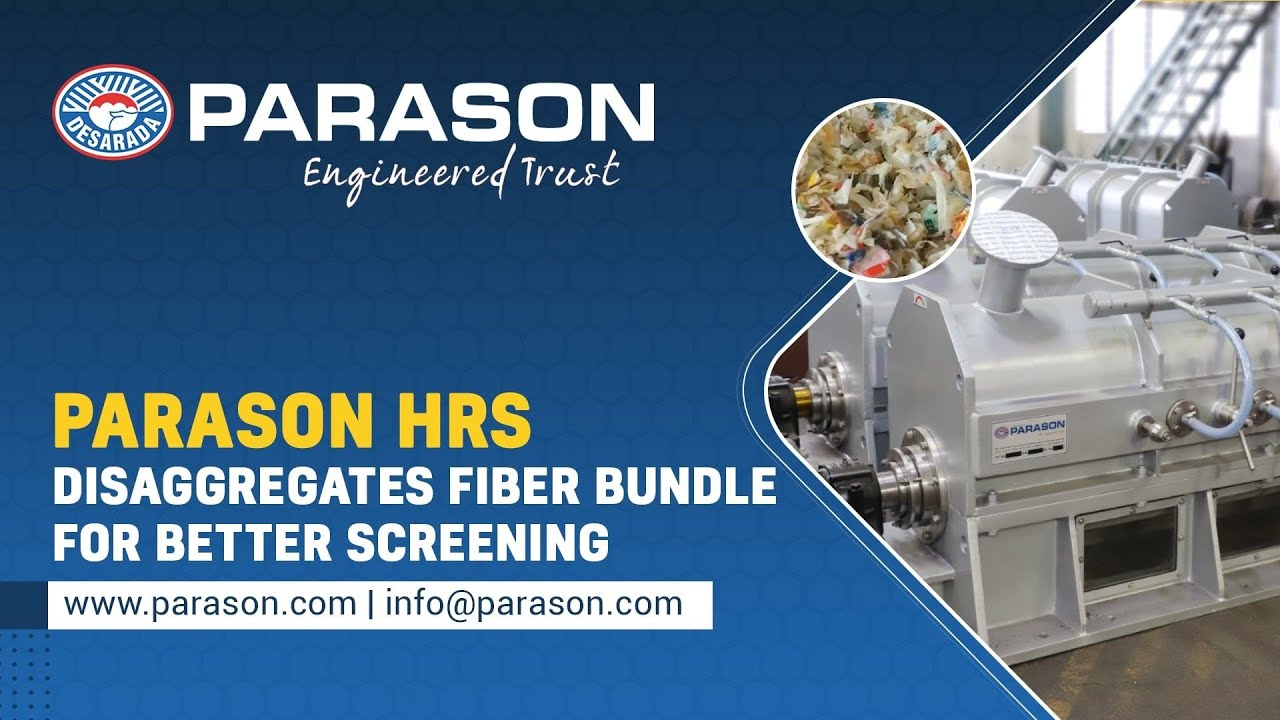 Parason Horizontal Reject Sorter disaggregates fiber for better pulp ...