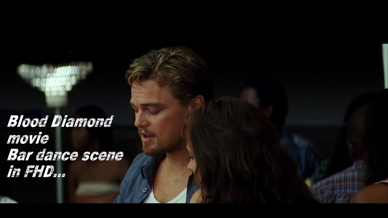 Blood Diamond - Bar dance scene... - YouTube