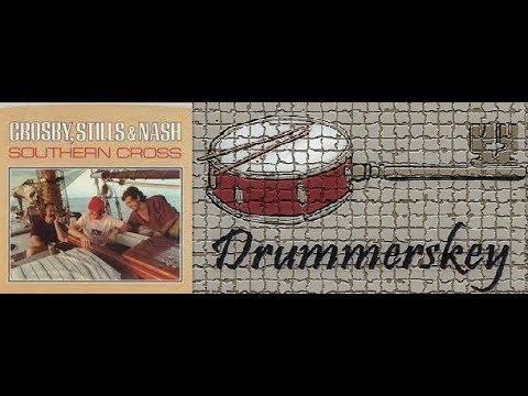 Crosby, Stills and Nash - Southern Cross (Drum Cover) - YouTube