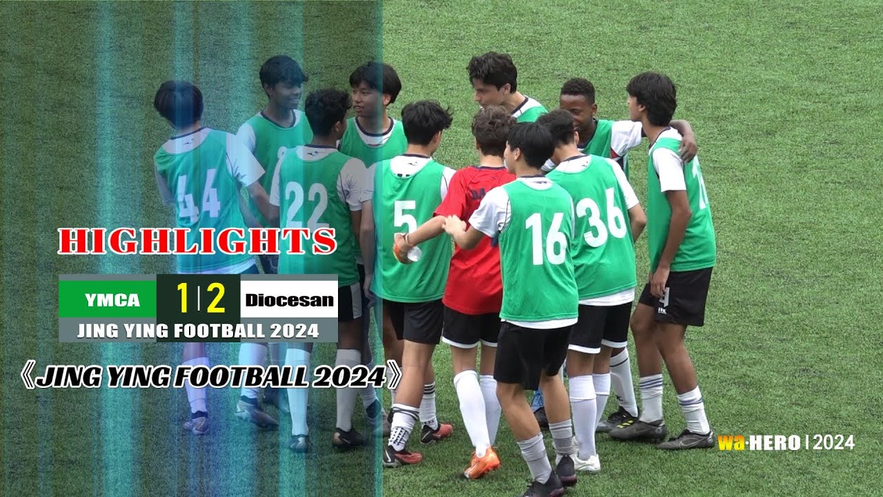 【Quarter-Finals Highlights】YMCA港青基信 vs 男拔萃Diocesan Boys'-JING YING ...