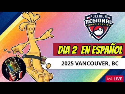 En Español Day 2 Pokémon Vancouver Regional Championships 2025 - YouTube