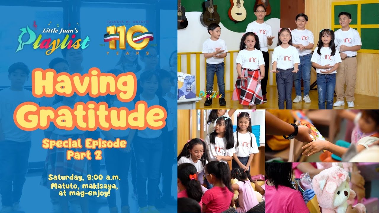 SHOWING GRATITUDE (Part 2) | LITTLE JUAN'S PLAYLIST | SPECIAL EPISODE ...