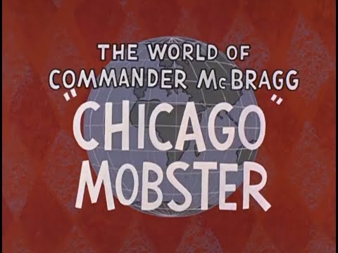 Chicago Mobster — The World of Commander McBragg Ep.15 - YouTube