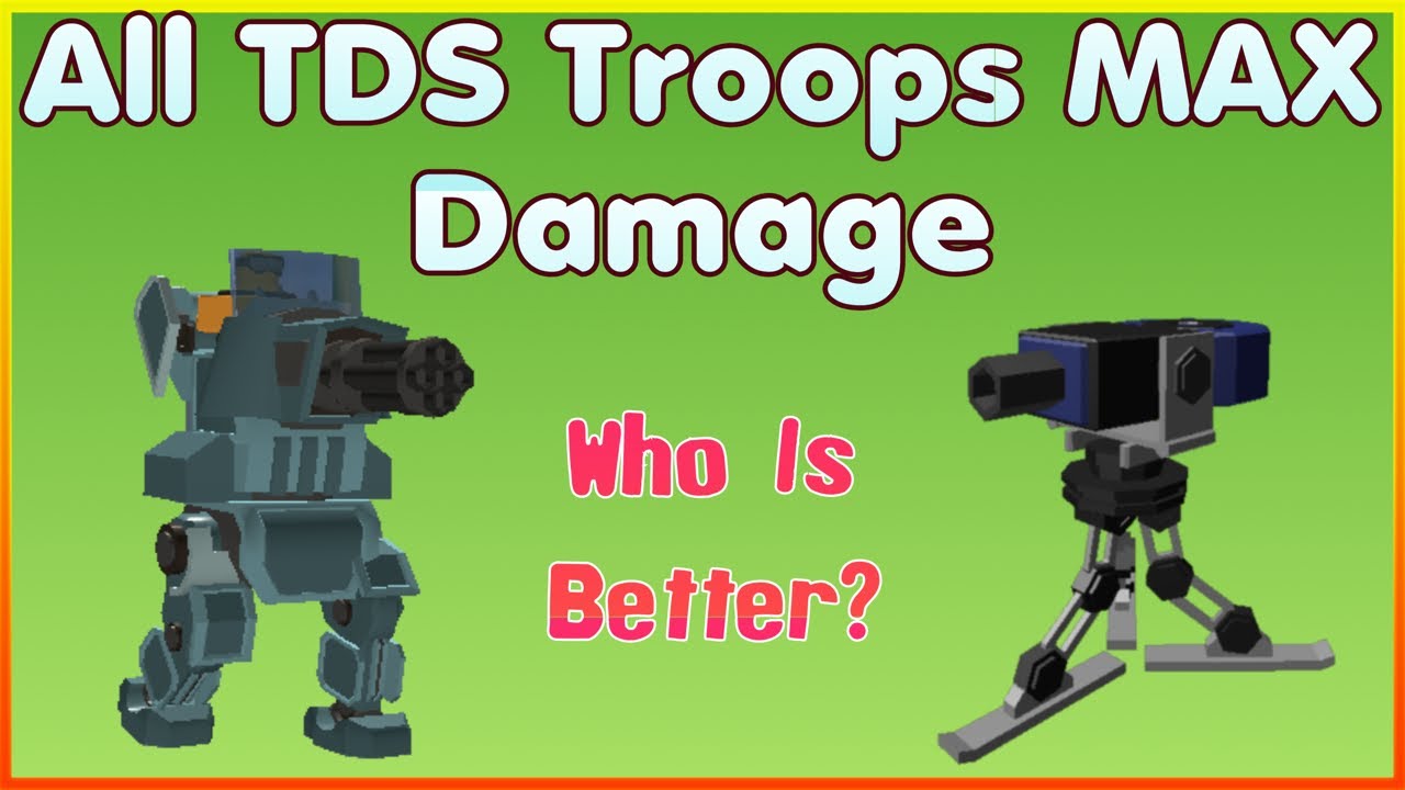 [v1.2.1] All TDS Troops MAX Damage From Least To Most || Roblox Tower ...