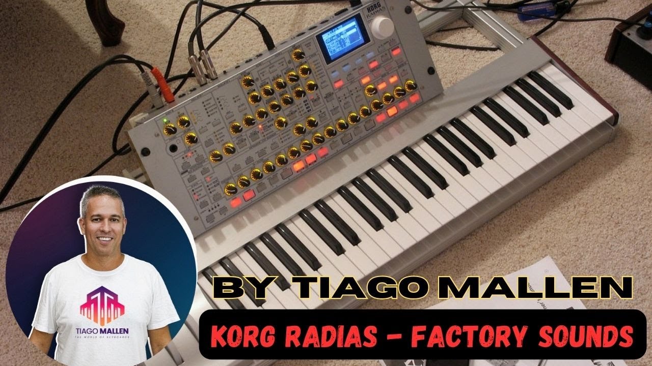KORG RADIAS - FACTORY SOUND by TIAGO MALLEN (PODER DE FOGO ABSURDO) #korg - YouTube
