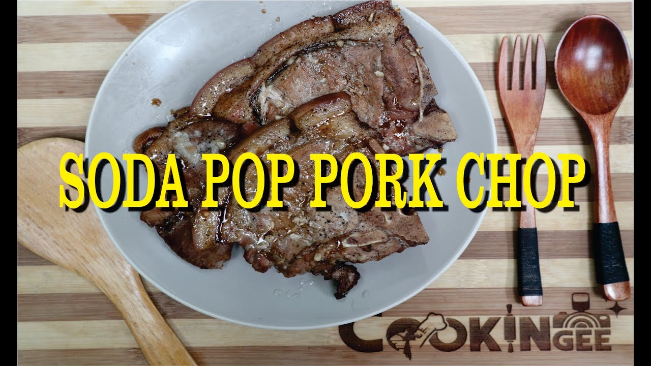 SODA POP PORK CHOP RECIPE BY COOKINGEE | SIMPLE RECIPE | EASY RECIPE ...