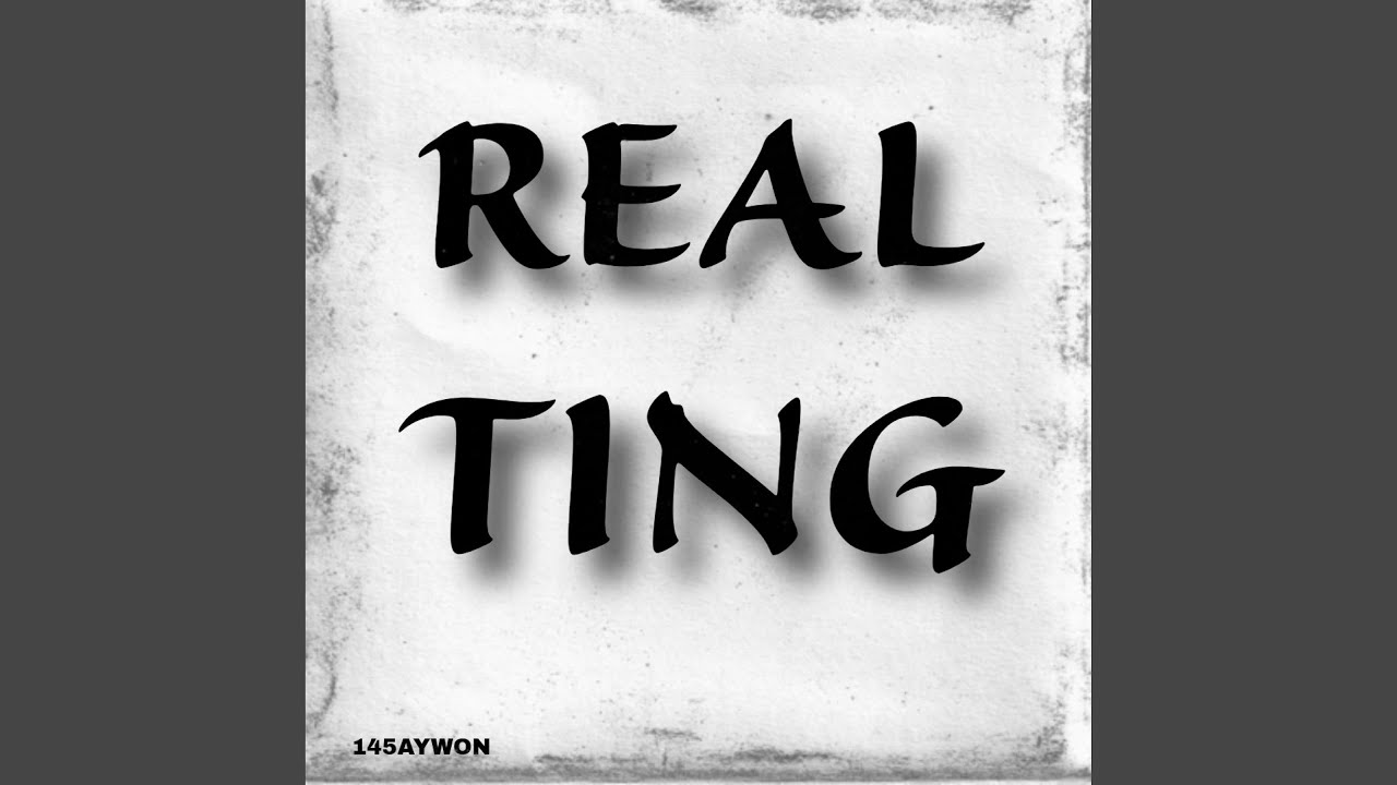 Real Ting - YouTube