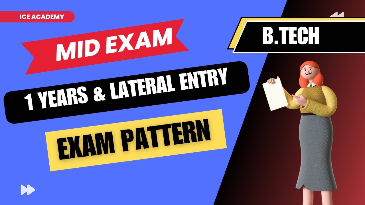 B.Tech Mid Exams Pattern,Marks fro First year & Lateral Entry students ...